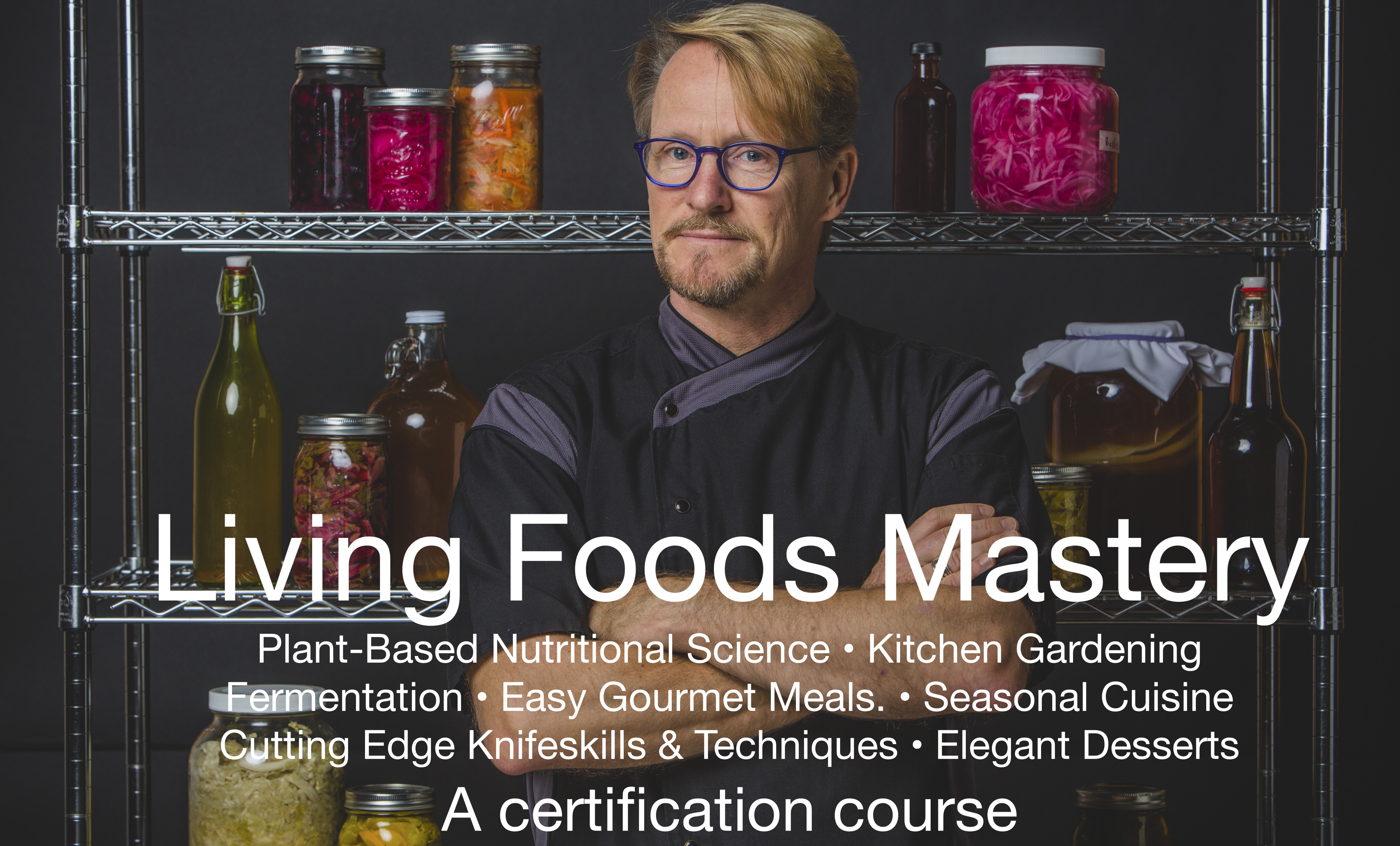Living Foods Mastery